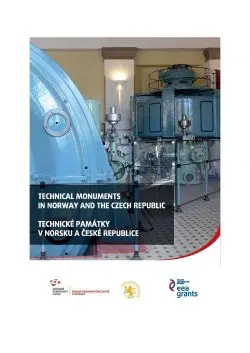 Technical monuments in Norway and the Czech Republic / Technické ...